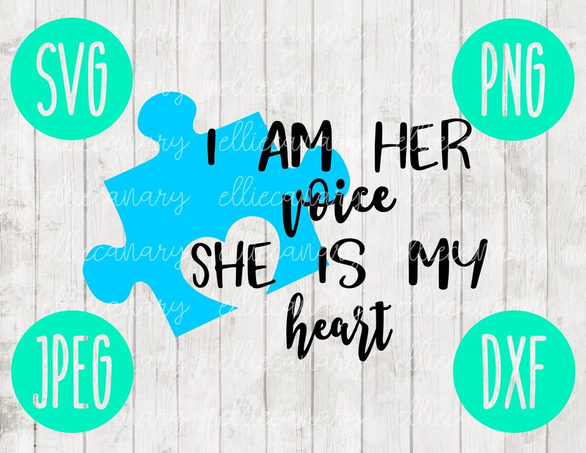 I Am Her Voice She is My Heart Autism Awareness Svg Png Jpeg - Etsy