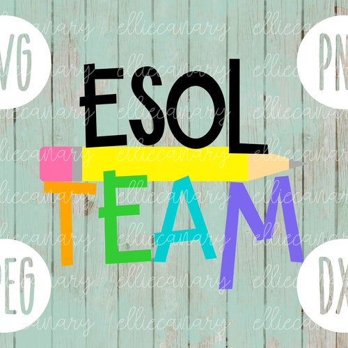 ESOL Team Svg Png Jpeg Dxf /cutting File / Commercial Use SVG - Etsy