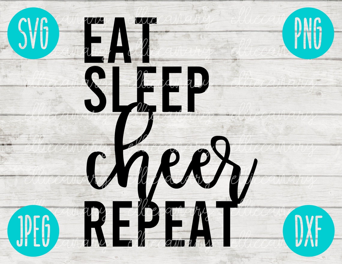 Eat Sleep Cheer Repeat Svg Png Jpeg Dxf / Commercial Use / - Etsy