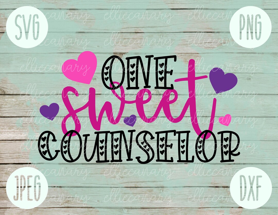 Valentine SVG One Sweet Counselor Svg Png Jpeg Dxf / Commercial Cut ...