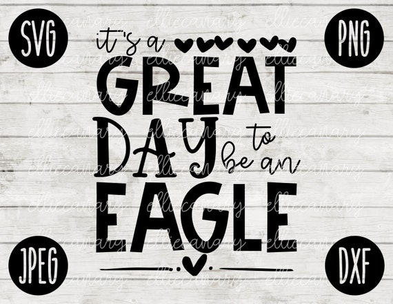 School Spirit SVG It's a Great Day to Be an Eagle Teacher - Etsy