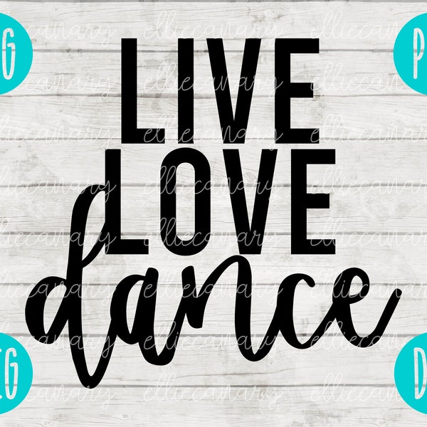 Live Love Dance Svg - Etsy