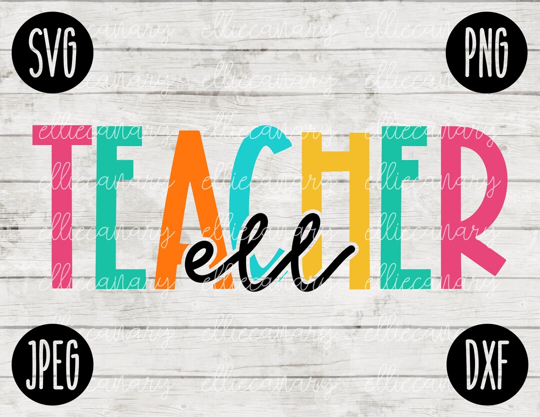 Back to School ELL Teacher Squad Svg Png Jpeg Dxf //cut File // Small ...