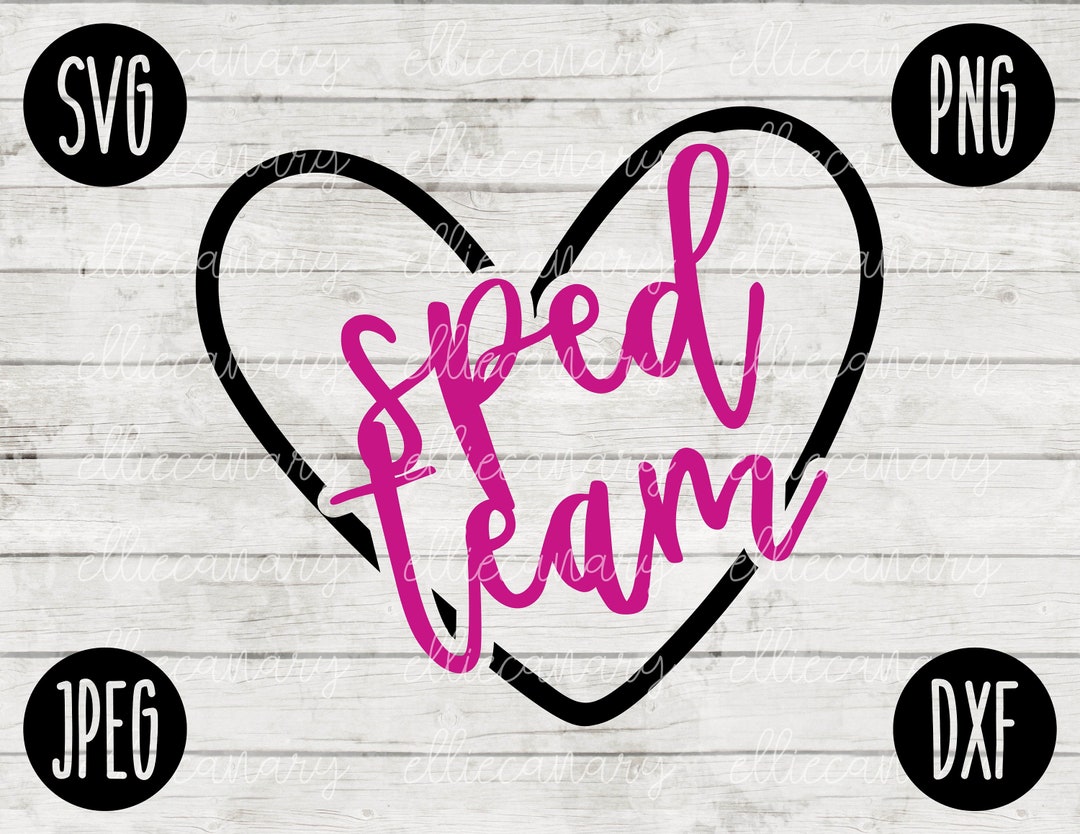 Special Education SPED Team Svg Png Jpeg Dxf //cutting File ...