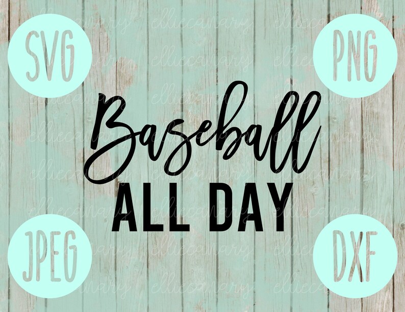 Baseball All Day Svg Png Jpeg Dxf // Cutting File // Softball - Etsy