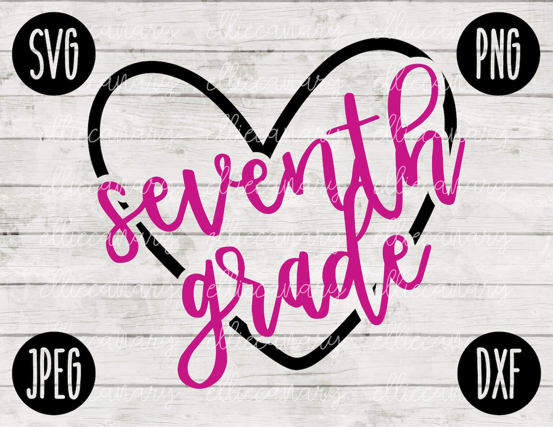 Back to School SVG Seventh Grade 7th Svg Png Jpeg Dxf //cut File ...