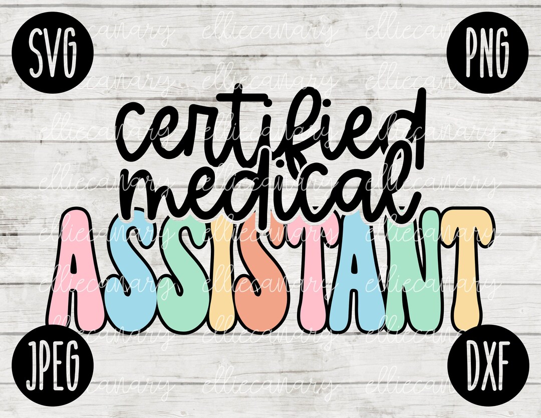 Medical Career SVG CMA Certified Medical Assistant Svg Png Jpeg Dxf ...