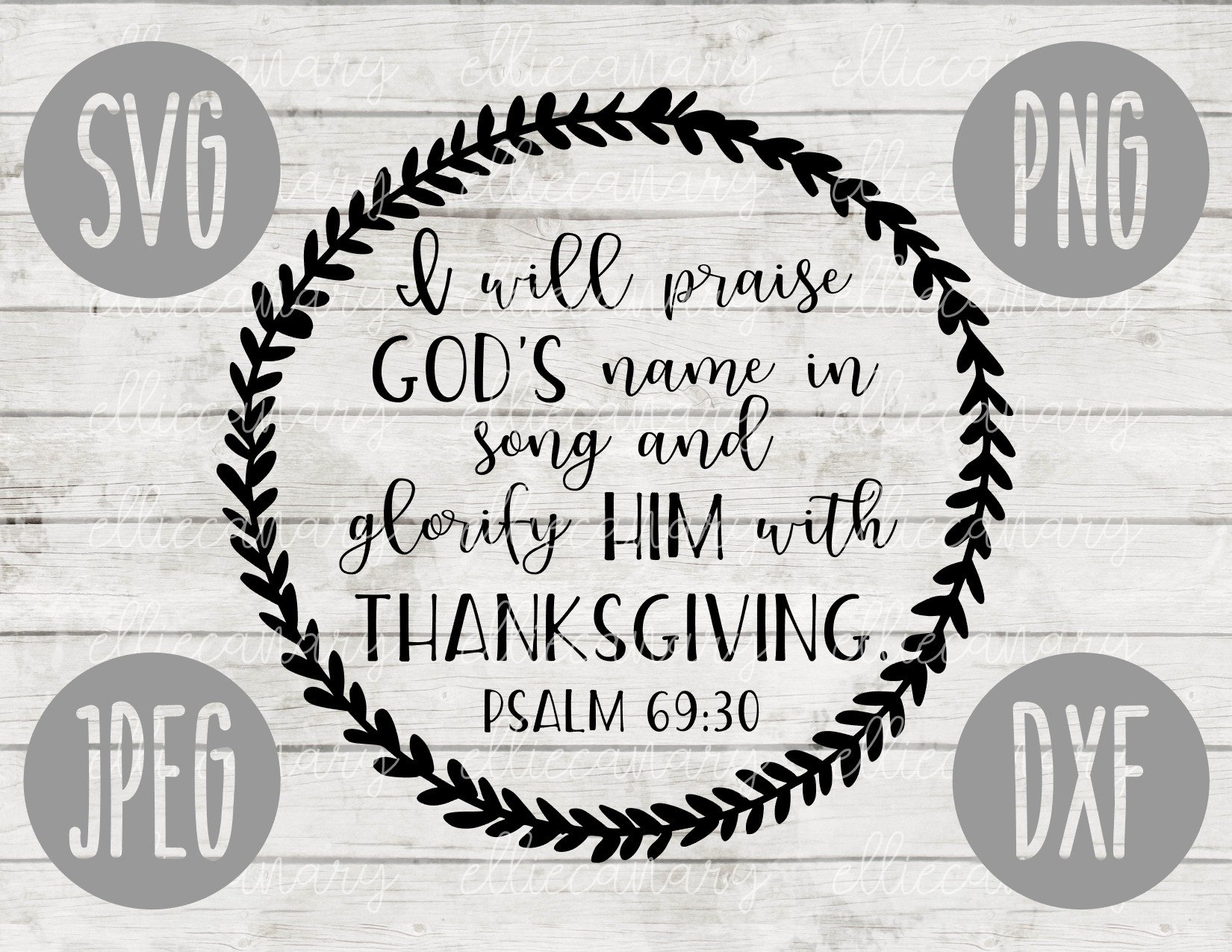 Thanksgiving SVG Praise God's Name in Song Psalm 69:30 Svg - Etsy