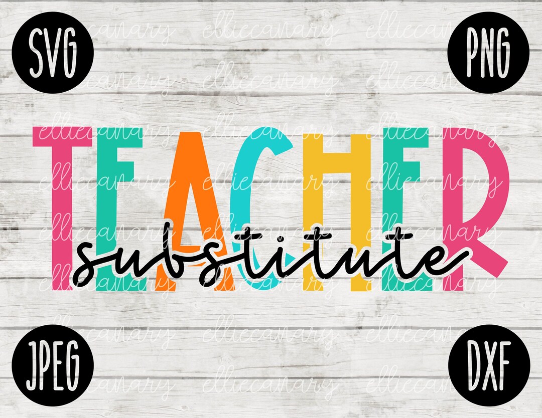 Substitute Teacher Squad SVG PNG: Rainbow Teacher Appreciation Cut File ...