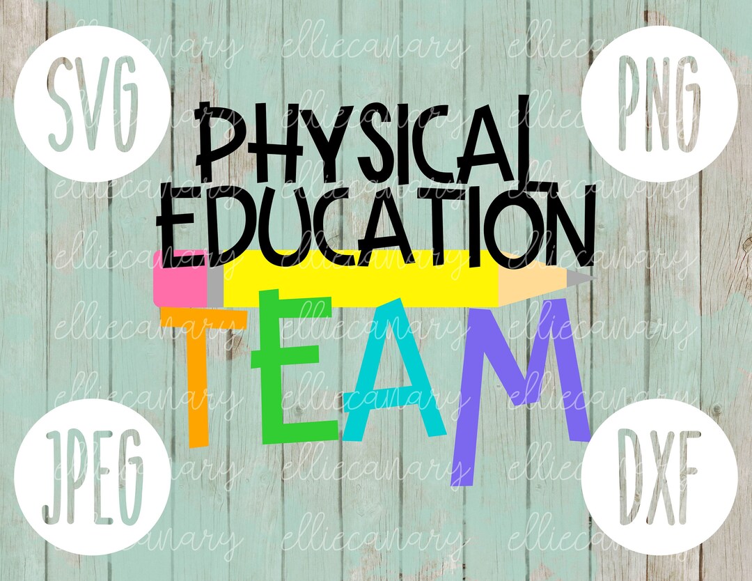 P.E. Team Svg Png Jpeg Dxf //cut File // Commercial Use / SVG / Back to ...