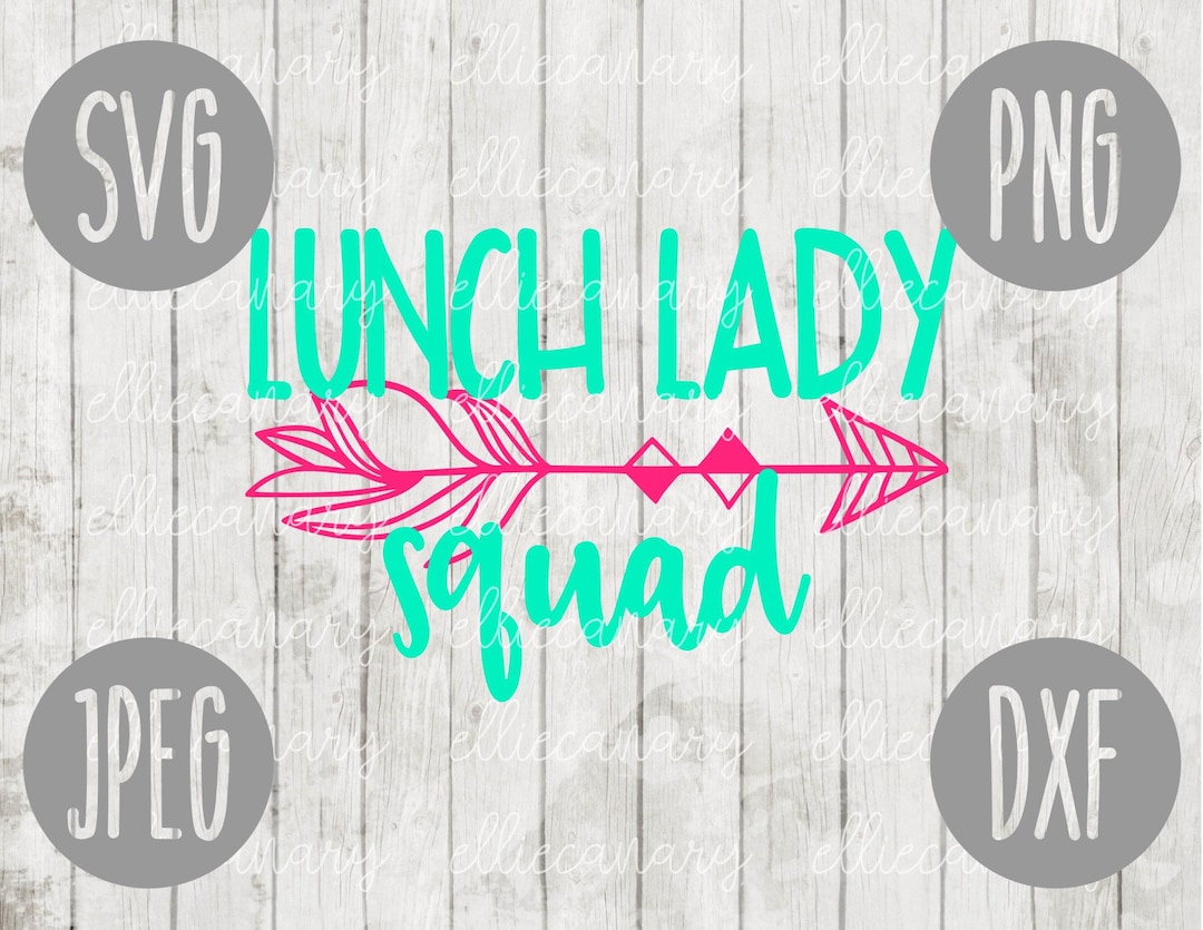 Lunch Lady Squad Svg Png Jpeg Dxf Cutting File Commercial Use Svg Cut File Back To