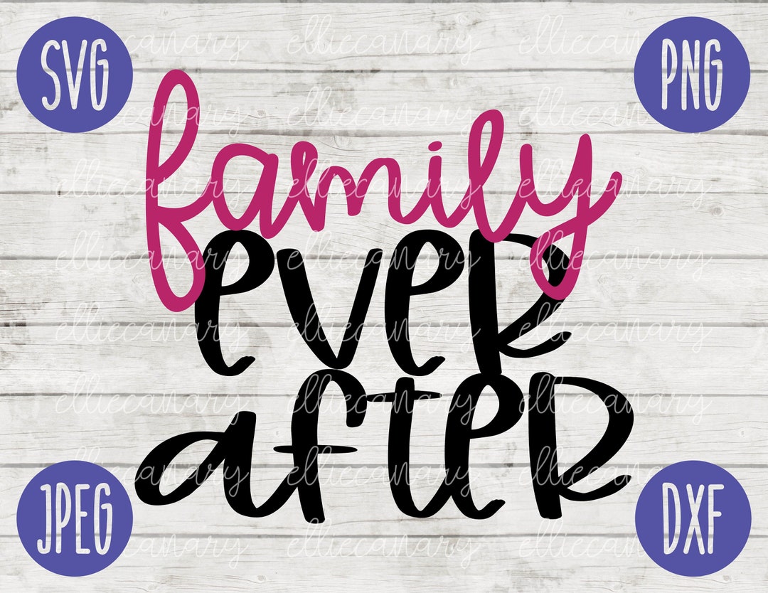 Adoption SVG Family Ever After Svg Png Jpeg Dxf // Adoption Cutting ...