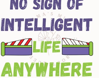 Toy Story No Sign of Intelligent Life - Etsy UK