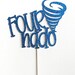 Fournado Cake Topper, Fourth Birthday Cake Topper - Etsy