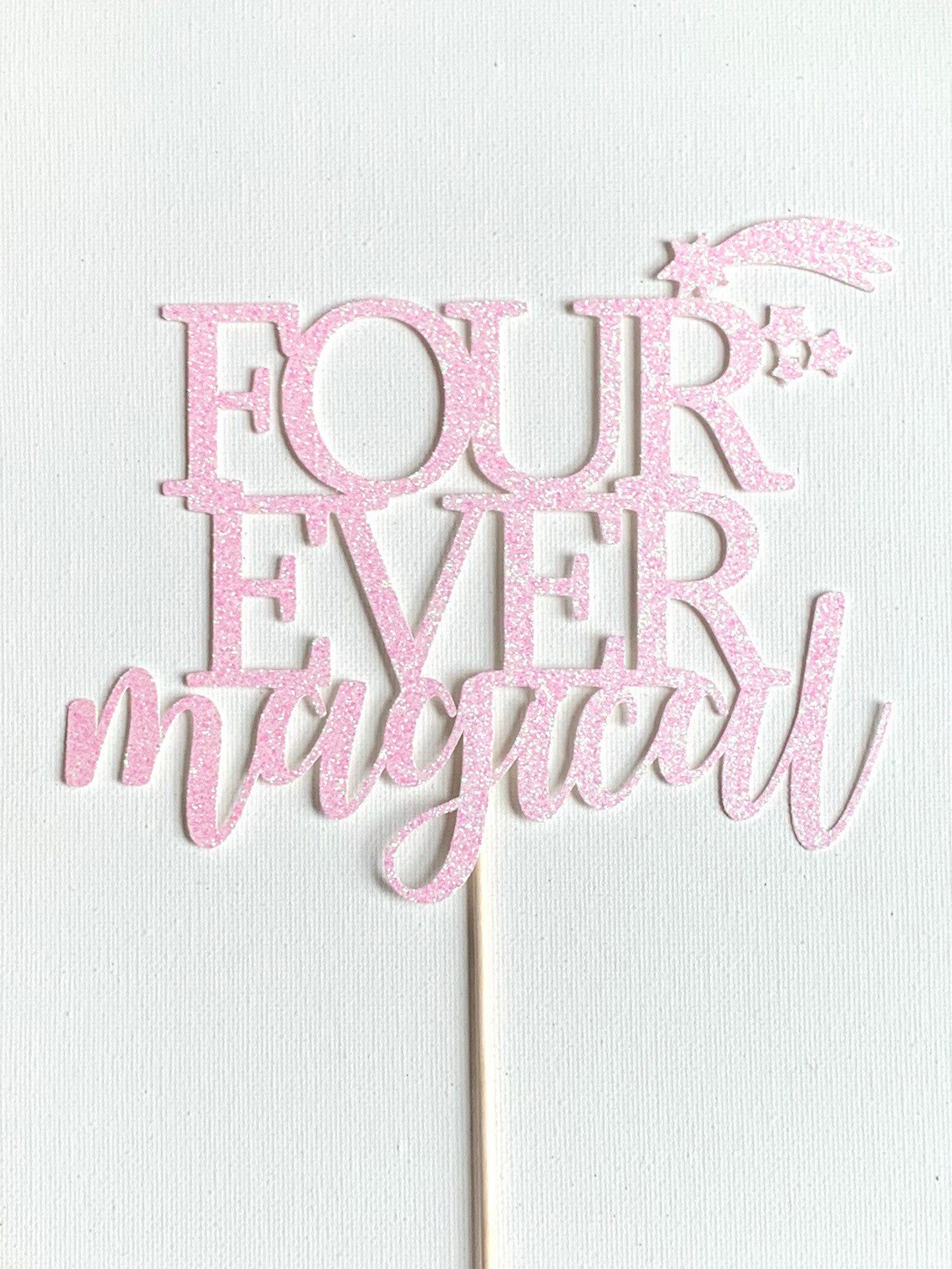 Fourever Magical Cake Topper, Four Ever Magical Cake Topper, Fourever ...
