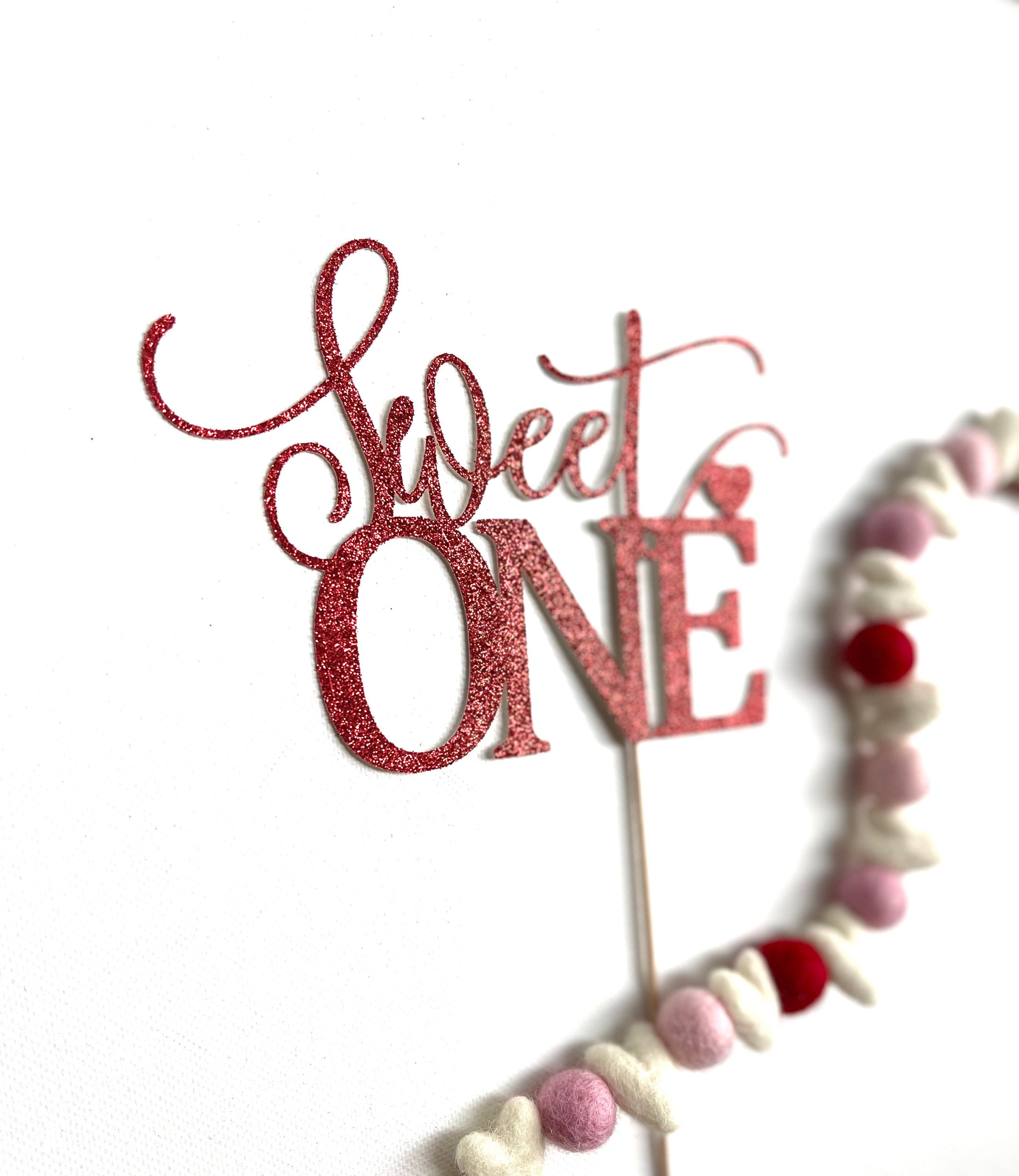 Sweet One Cake Topper, Valentine First Birthday, Valentine First ...