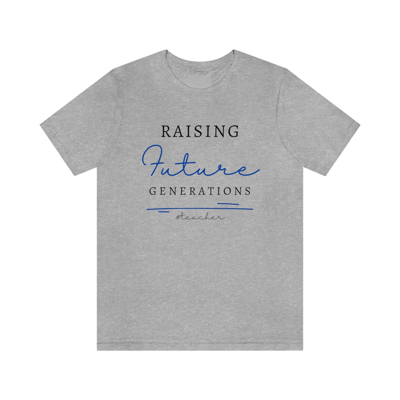 Raising Future Generations Tee | Teacher Life Shirt - Etsy