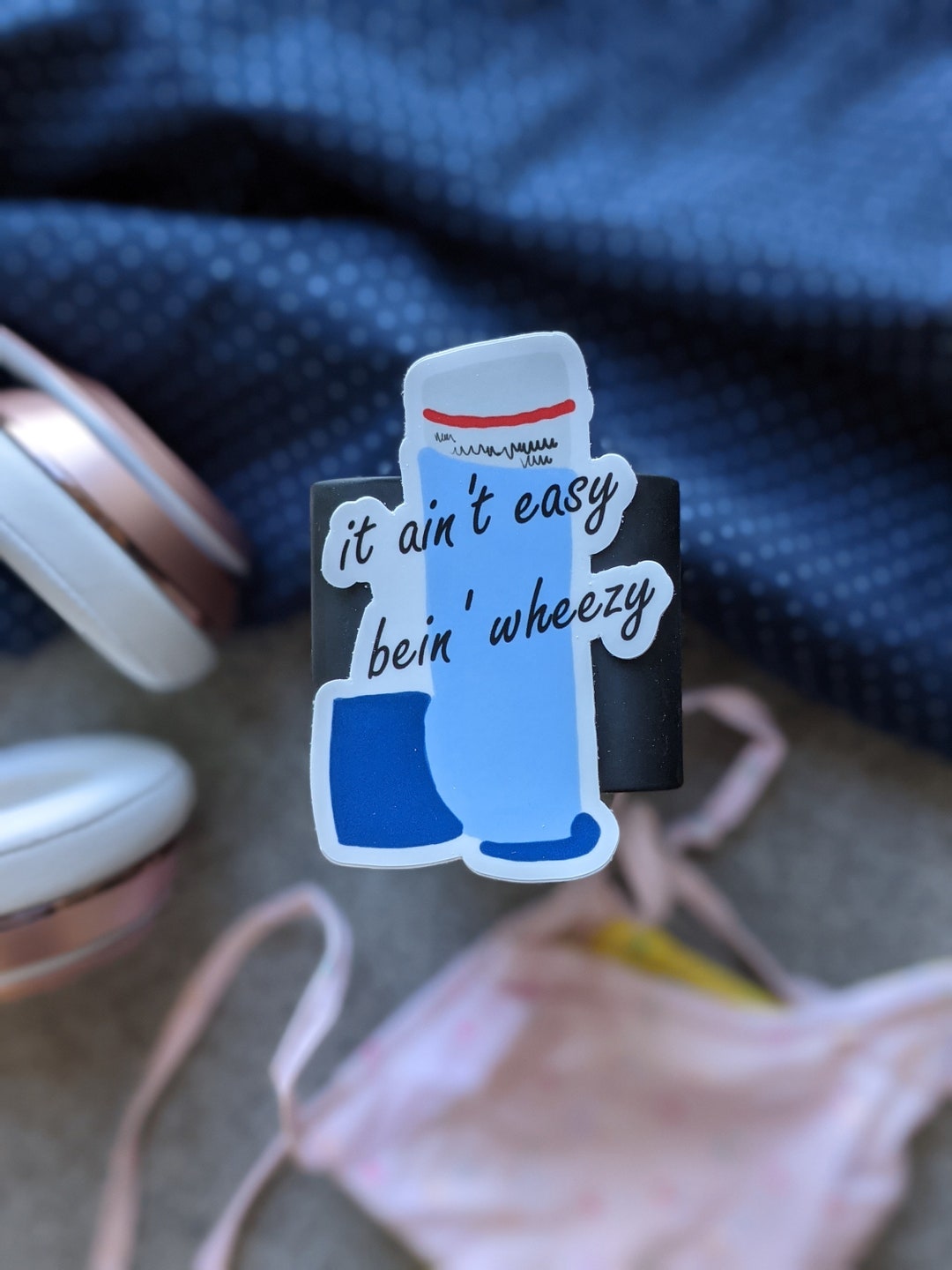 It Ain't Easy Bein' Wheezy Sticker, Asthma Sticker, Funny Sticker ...