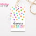 Happy Birthday Printable Cookie TAGS, Rainbow Polka Dot Birthday Gift ...