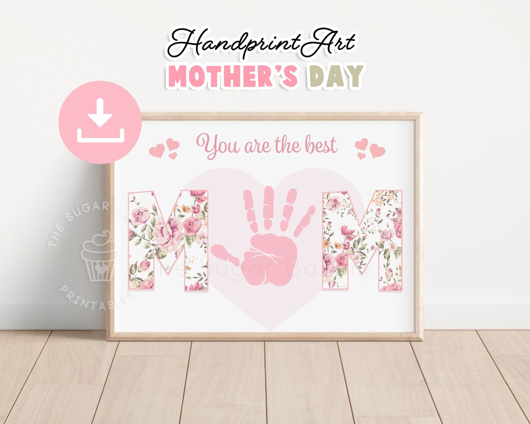 MOM HANDPRINT Art, You Are the Best MOM, Mothers Day Craft, Mother's ...