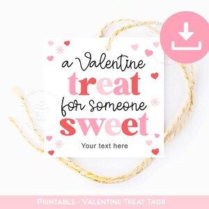 Printable Valentine Treat Tag, A Valentine SWEET Treat Tag, Teacher ...