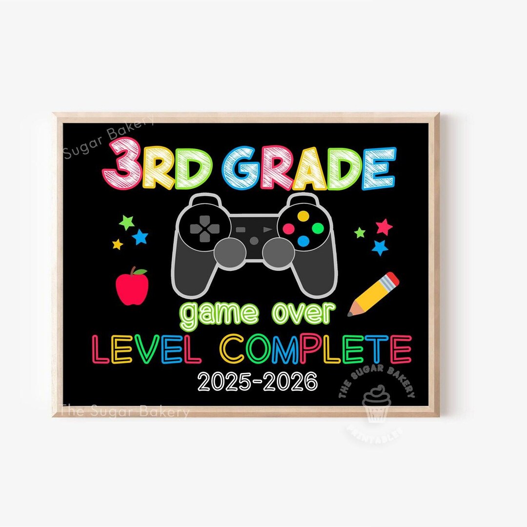 Last Day of 3rd Grade Video Game Sign, Printable Third Grade Level ...