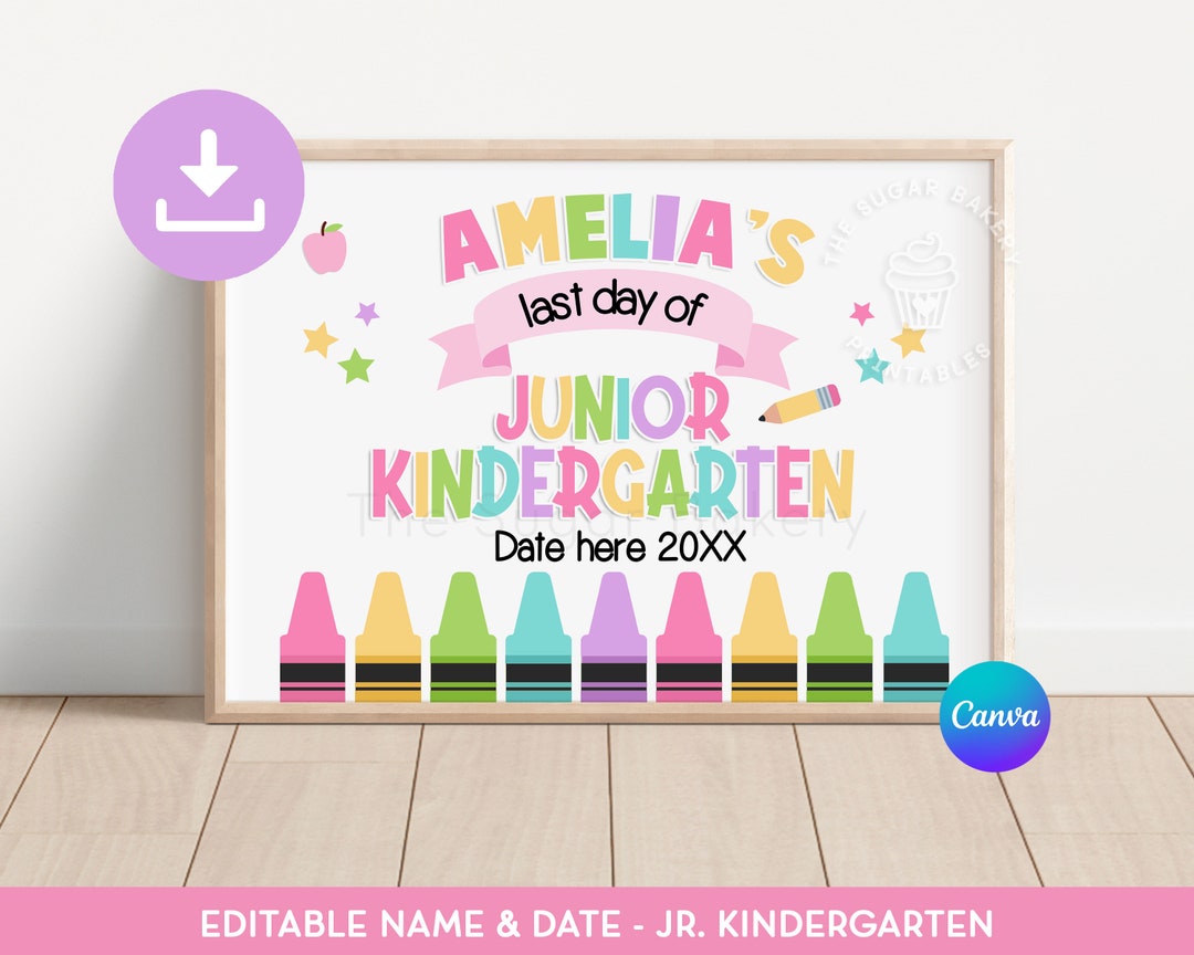 Last Day of JUNIOR KINDERGARTEN Sign, Last Day of Jr. Kindergarten ...