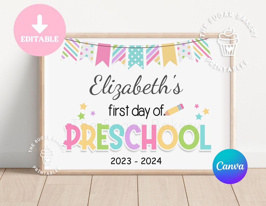 First Day of PRESCHOOL EDITABLE SIGN, 1st Day of Preschool, Editable ...
