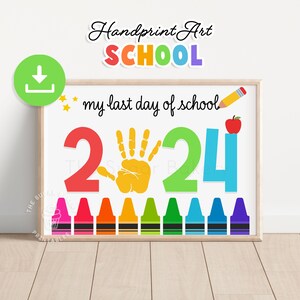 School Handprint Art Craft, Last Day of School 2024, Preschool Prek ...