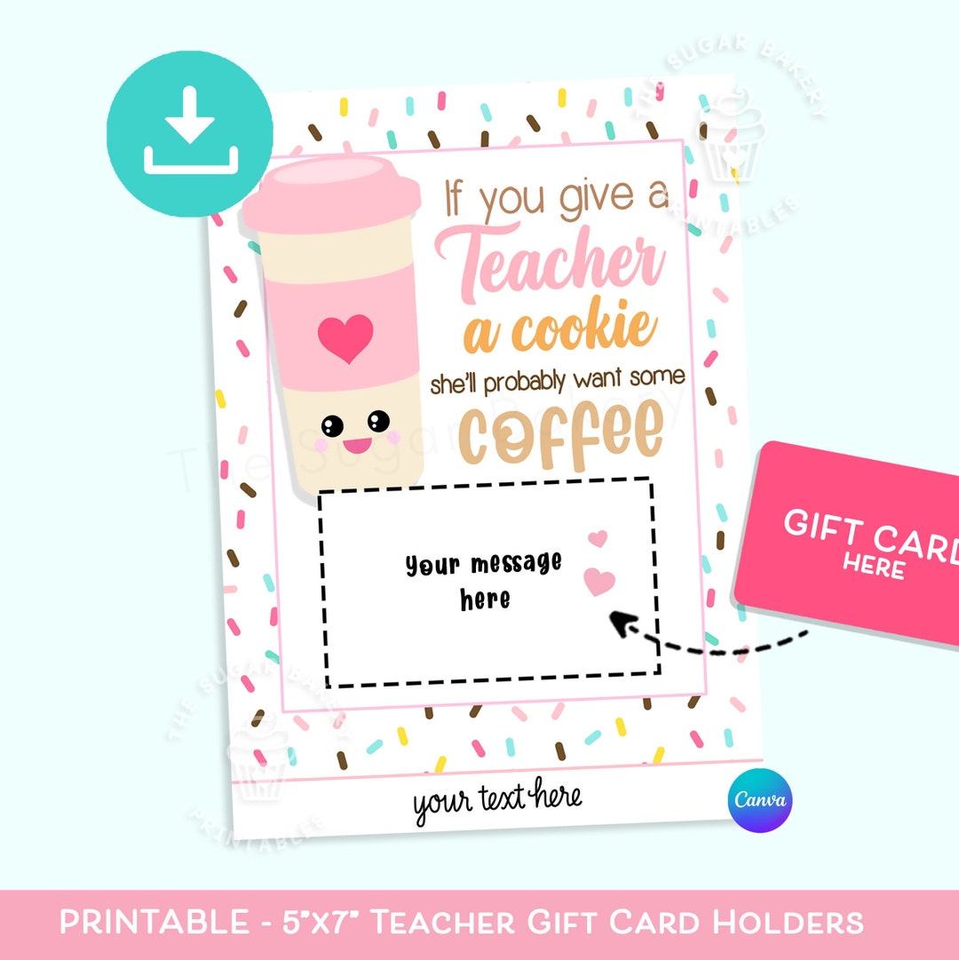 Back to School GIFT CARD Holder EDITABLE, If You Give a Teacher a ...