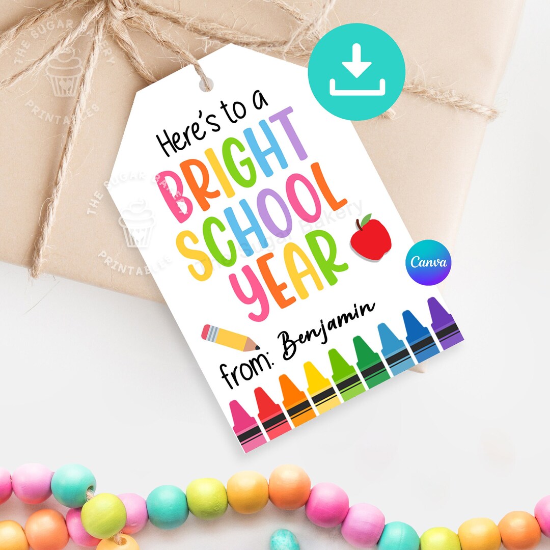 EDITABLE Here's to a Bright SCHOOL Year Gift Tag, Back to School Gift ...