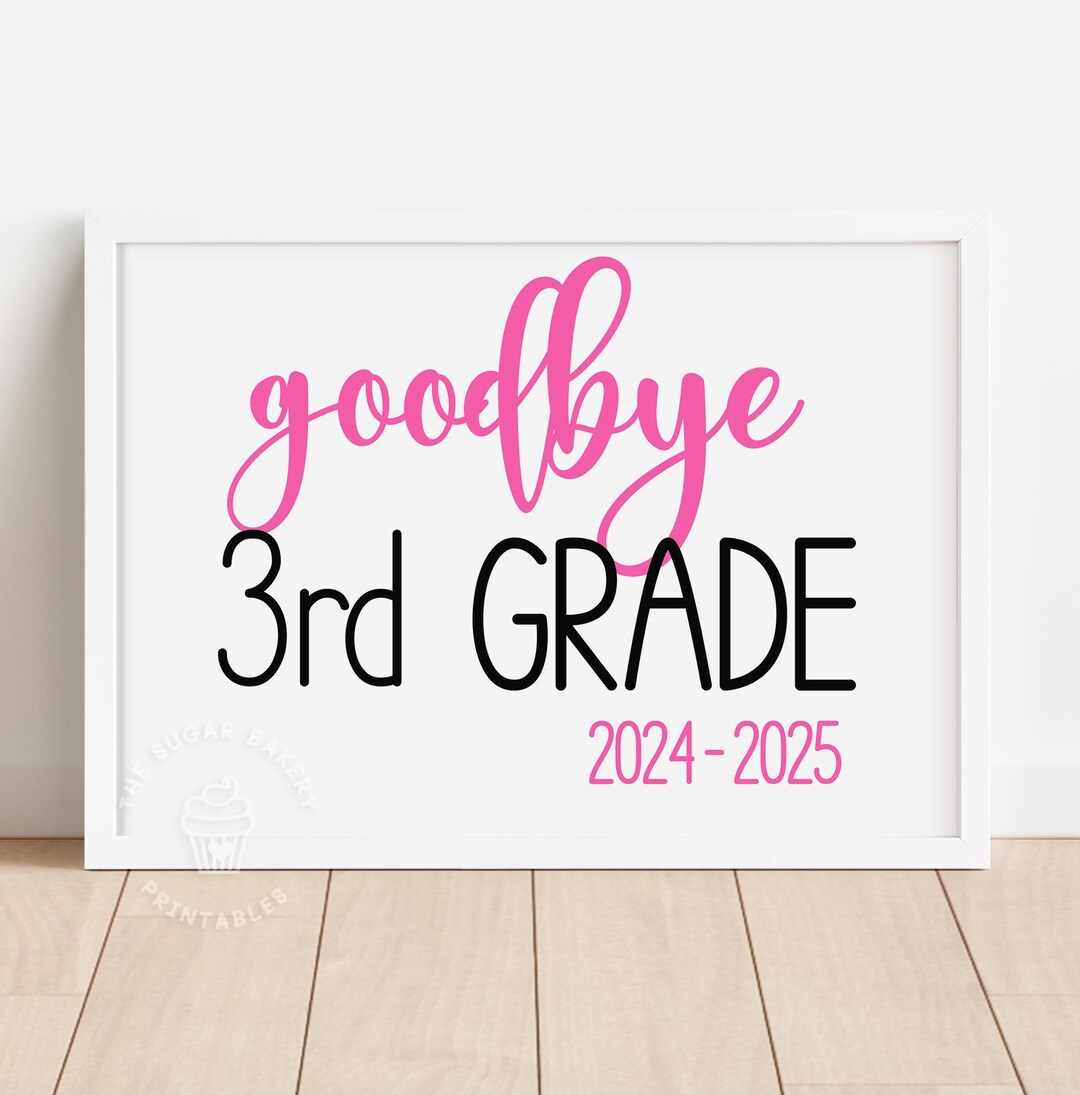 Last Day of 3rd Grade Sign, Printable Goodbye 3rd GRADE Sign, Hot Pink ...