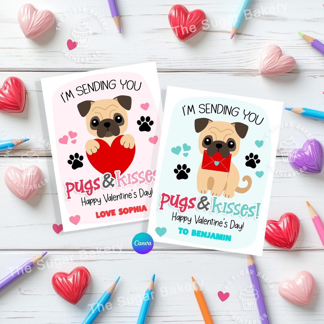 Printable DOG Valentines Pugs & KISSES Valentine Cards EDITABLE ...