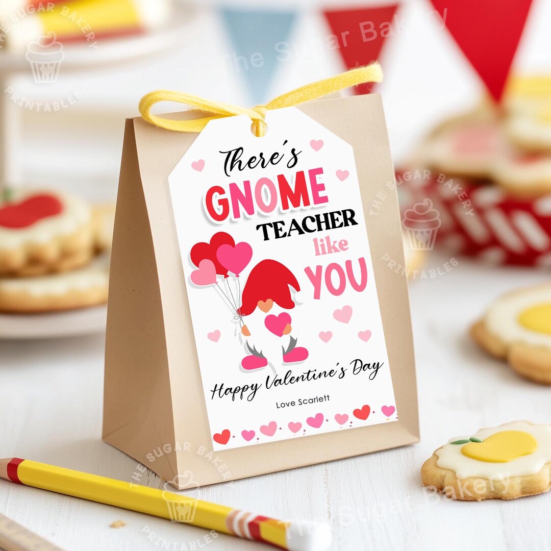 GNOME Teacher Like YOU Tags, Valentine Teacher Tag, Teacher Valentines ...