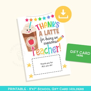 Printable TEACHER Gift Card Holder, Thanks A Latte Teacher Appreciation ...