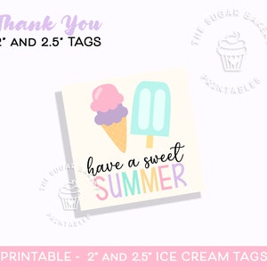 Have a Sweet Summer Tag, Ice Cream Cookie Treat Tag, TEACHER Printable ...