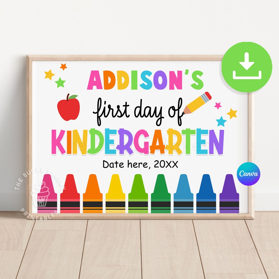 First Day of KINDERGARTEN SIGN, 1st Day of Kindergarten Sign, Printable ...
