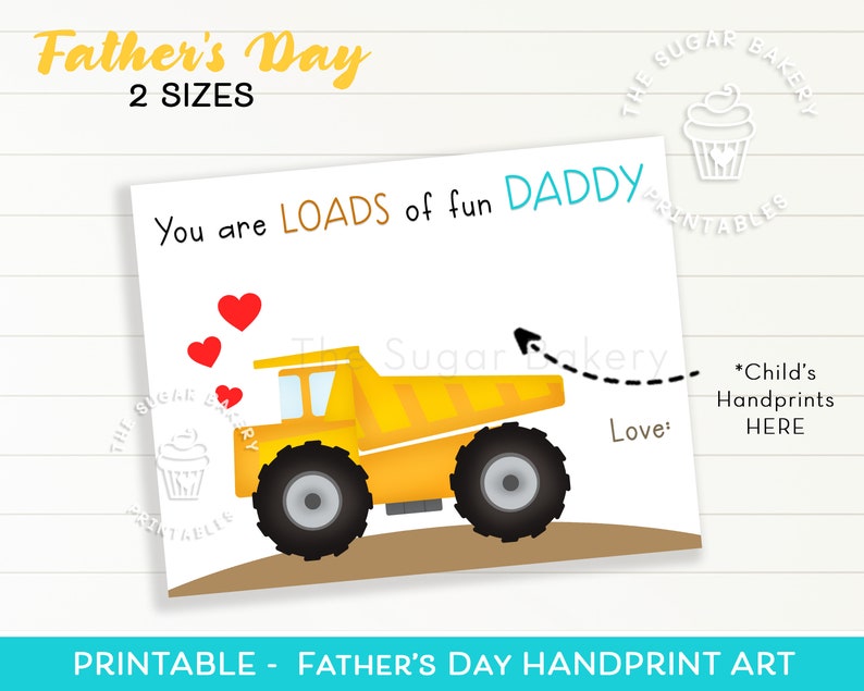 Handprint Craft for Fathers Day, Dump Truck Loads of Fun Daddy, Father ...
