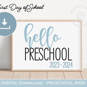 First Day of PRESCHOOL PRINTABLE SIGN, Hello Preschool Sign, 1st Day ...