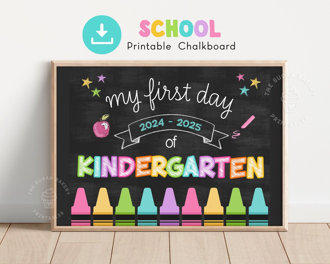 First Day of KINDERGARTEN SIGN, 1st Day of Kindergarten, PRINTABLE ...