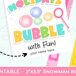 Printable Snowman Bubble TAG, I Hope Your HOLIDAYS Bubble With Fun ...