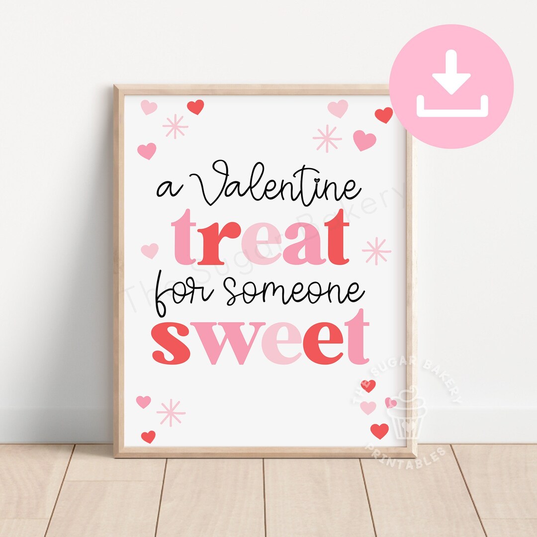 Printable Valentine Sweet Treat Sign, Valentine Teacher Sign, Employee ...
