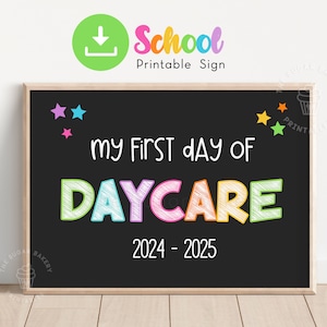 First Day of DAYCARE SIGN, PRINTABLE 1st Day of Daycare, Daycare Sign ...
