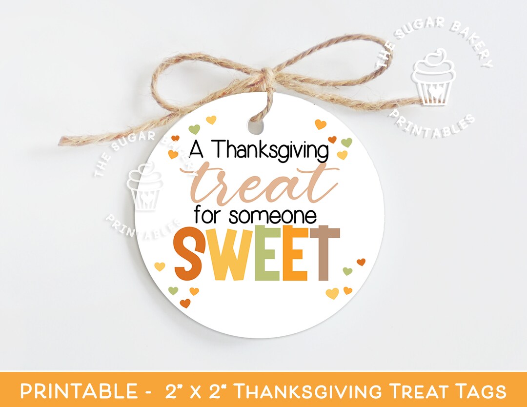 Thanksgiving TREAT for Someone SWEET, Fall Cookie TAGS, Printable ...