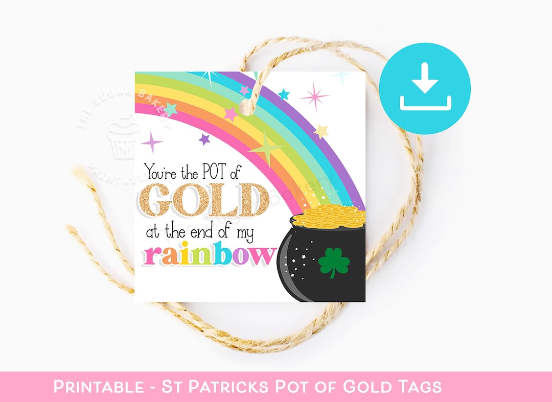 You're the POT of Gold at the End of My RAINBOW, St. Patricks Day Tags ...