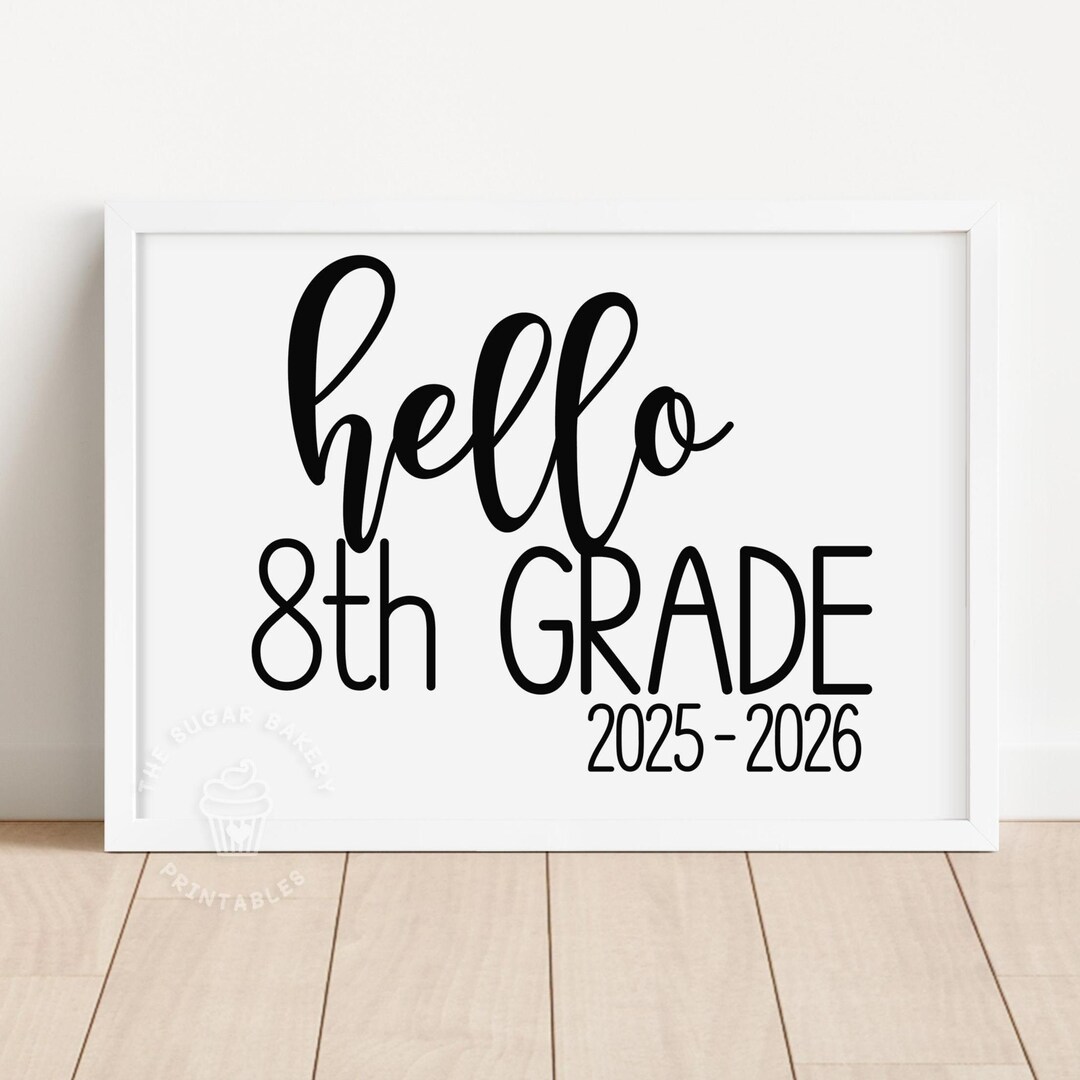 First Day of 8th Grade SCHOOL SIGN Printable BW Minimalist Script Back ...
