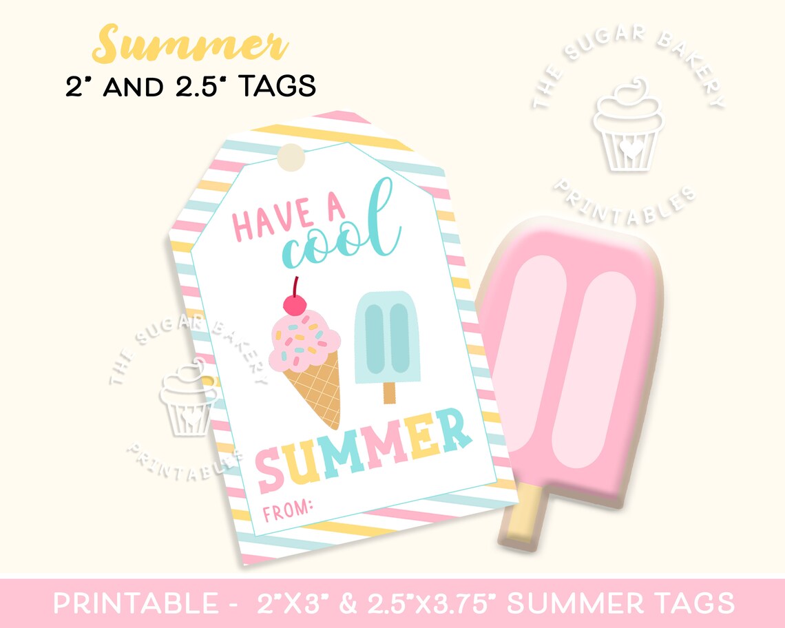 Have a COOL Summer Tag, EDITABLE Ice Cream Popsicle Tag, Have a Sweet ...