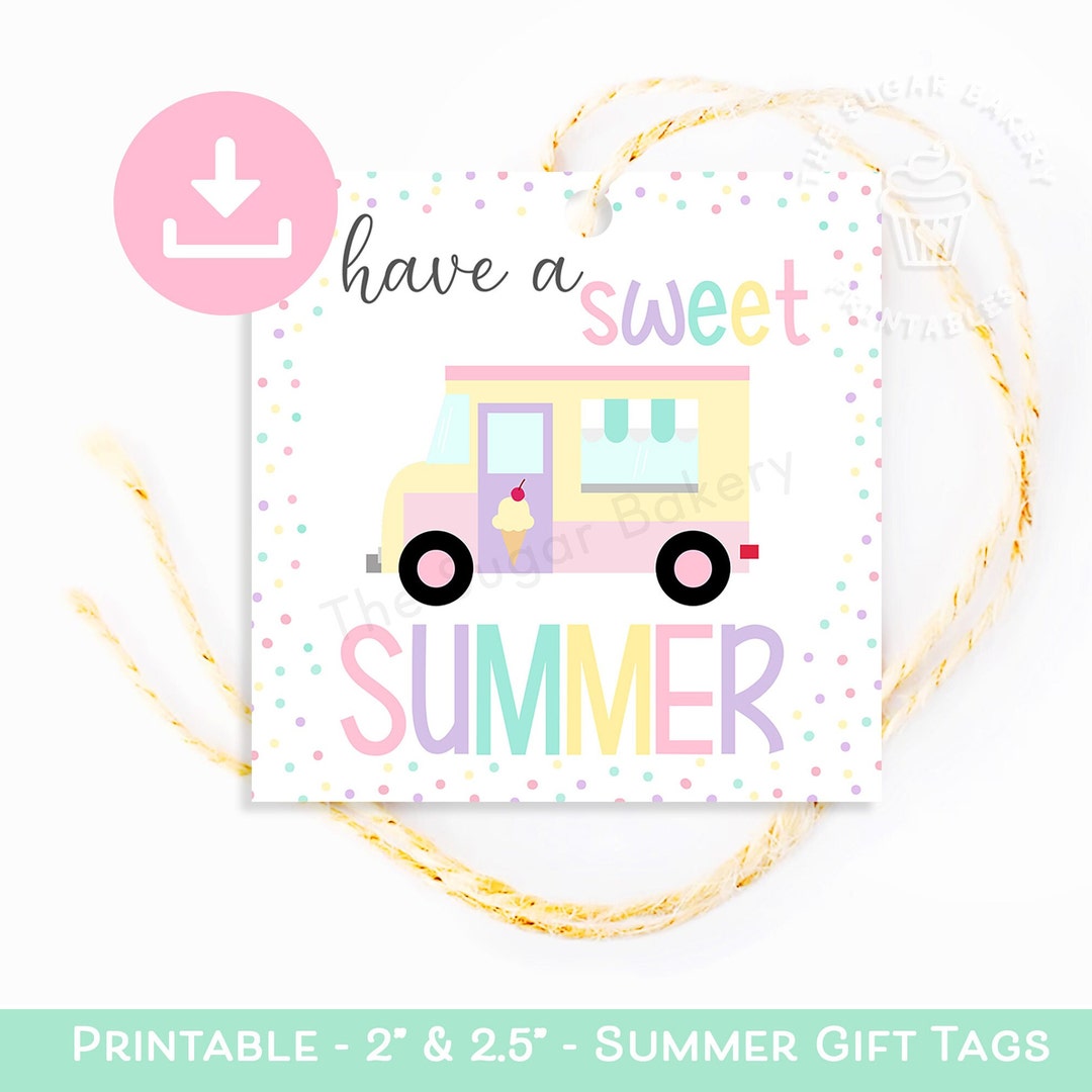 Have a Sweet Summer Tag, Ice Cream Truck Cookie Treat Tag, TEACHER ...