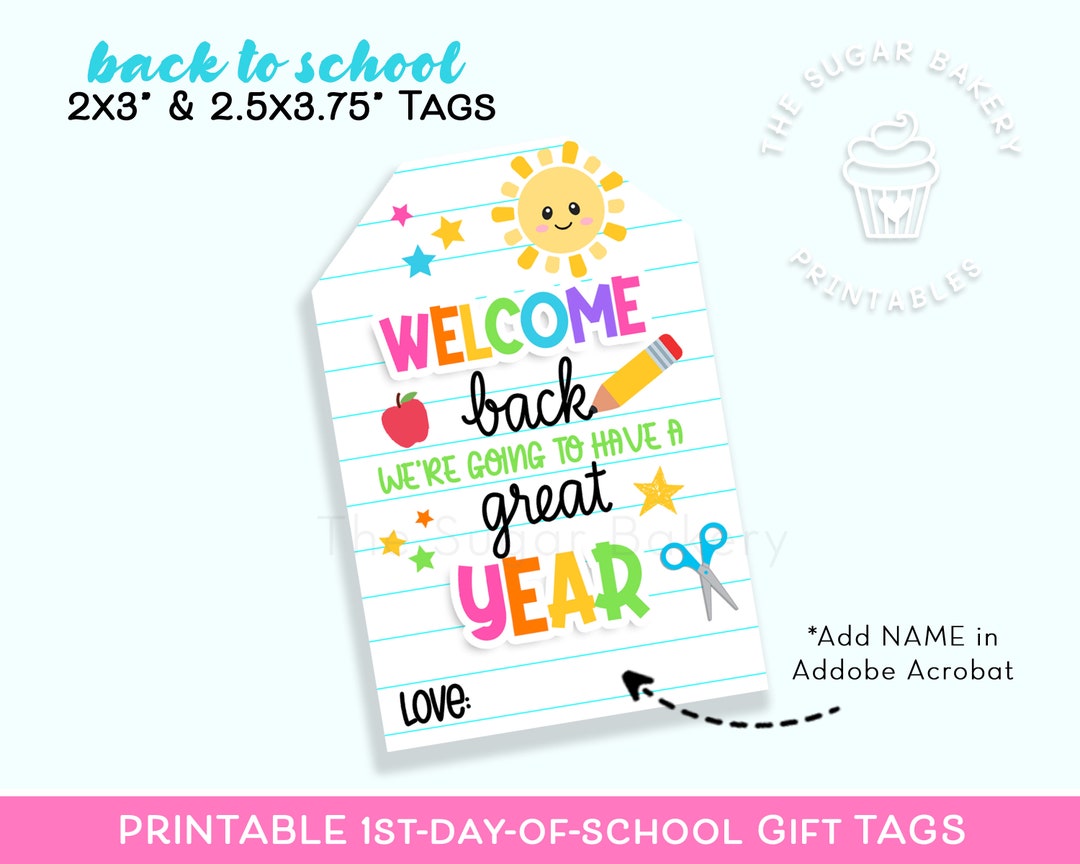 Welcome Back 1st Day of School TAGS. First Day of School TEACHER ...