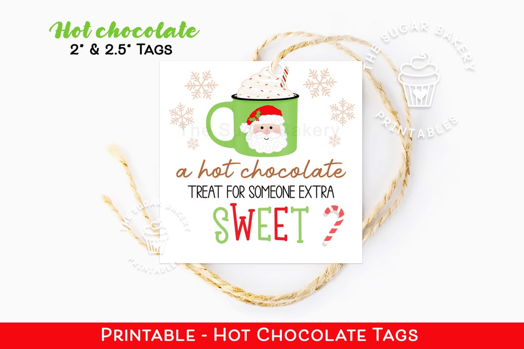 A Hot Chocolate TREAT for Someone Sweet TAG, Hot Chocolate Favors Tag ...